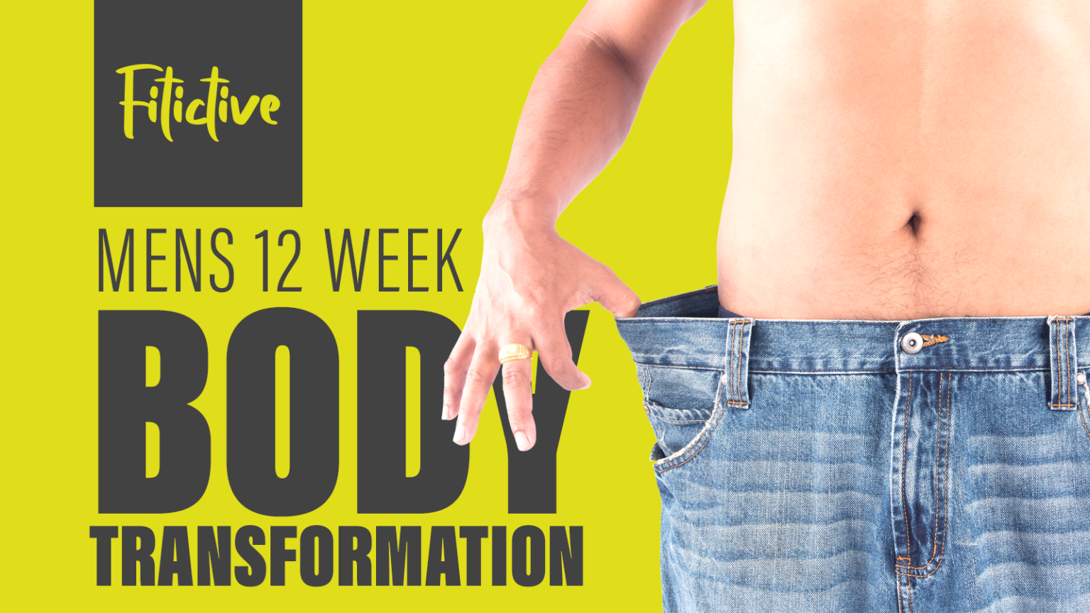 Mens 12 week Body Transformation - Fitictive